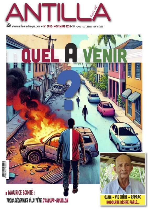 Antilla N°2030 - Novembre 2024 · ANTILLA MARTINIQUE | Avec vous depuis 1981